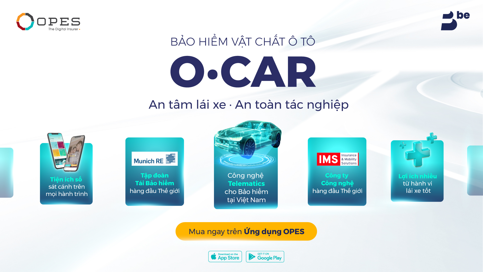 OPES MỞ BÁN BẢO HIỂM O·CAR TRÊN ỨNG DỤNG OPES TRI ÂN BÁC TÀI BE, NHẬN ...