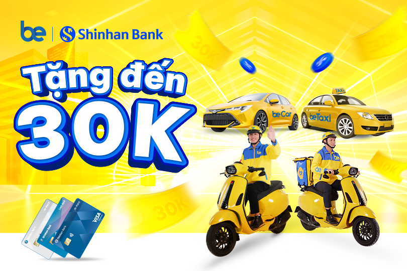 Be | SIÊU NHIỀU ƯU ĐÃI SHINHAN BANK – ƯU ĐÃI ĐẾN 30K