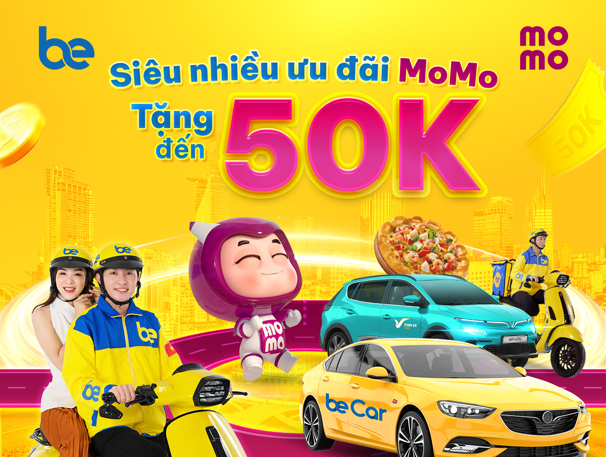SIÊU NHIỀU ƯU ĐÃI MOMO – TẶNG ĐẾN 50K – Be
