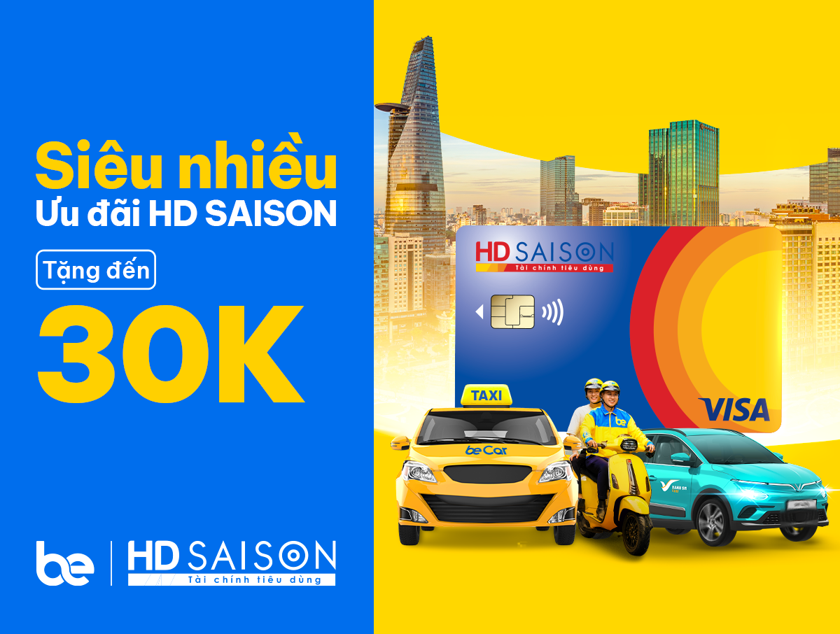 SIÊU NHIỀU ƯU ĐÃI HD SAISON – Be