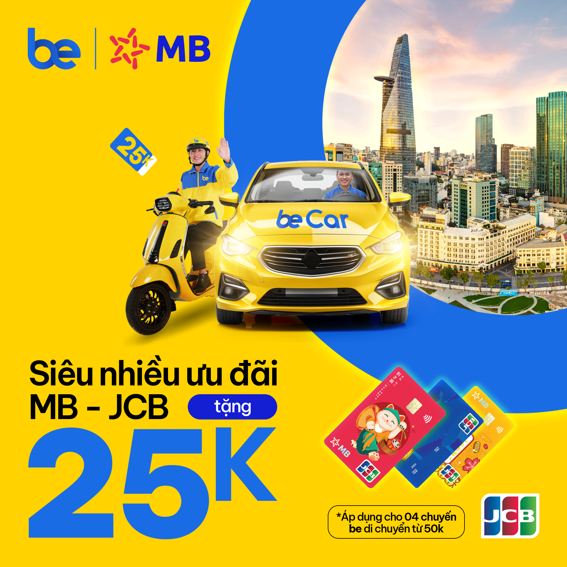 SIÊU NHIỀU ƯU ĐÃI MB – JCB – TẶNG ĐẾN 25K – Be