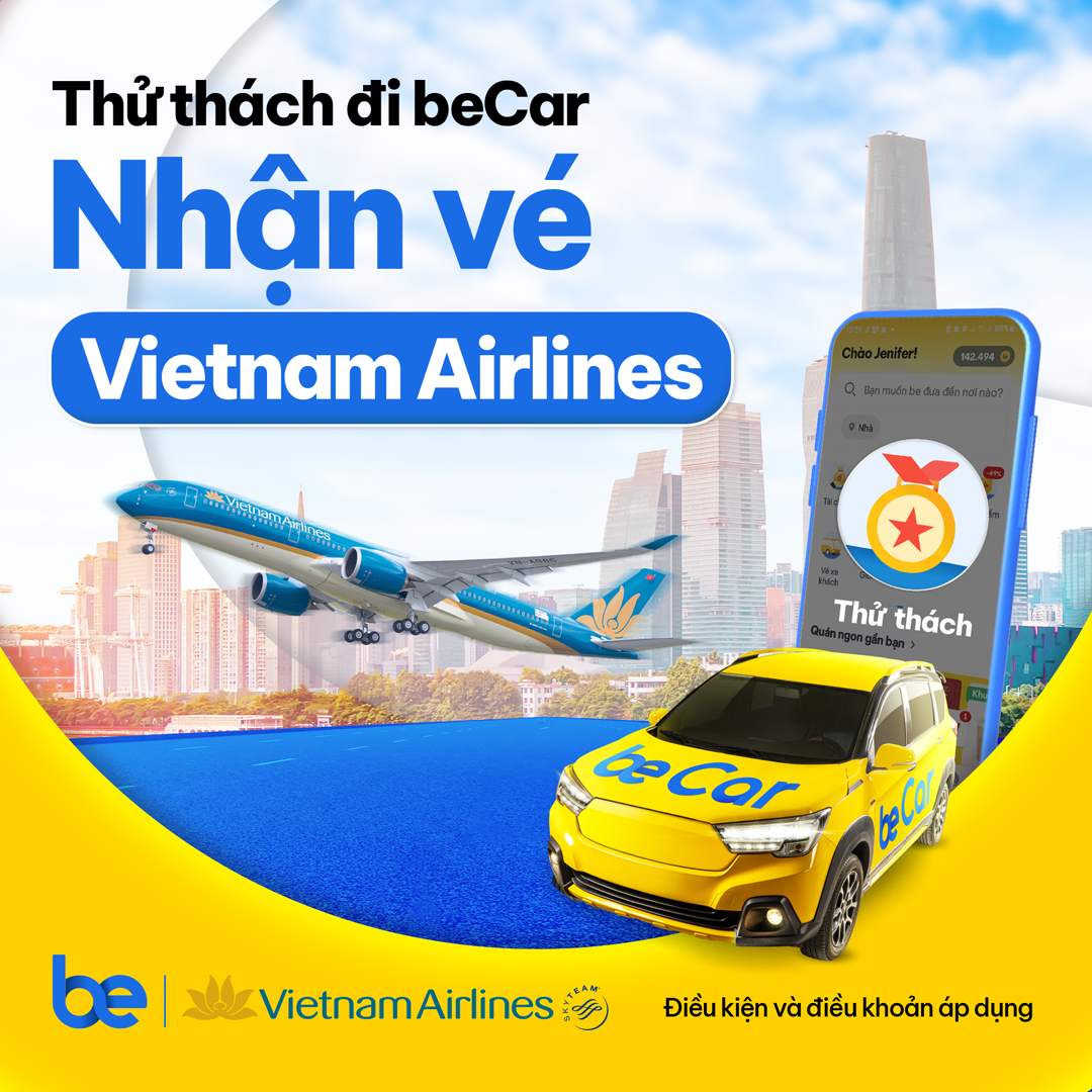 THỬ THÁCH ĐI 12 CHUYẾN BECAR – NHẬN CẶP VÉ KHỨ HỒI VIETNAM AIRLINES – Be